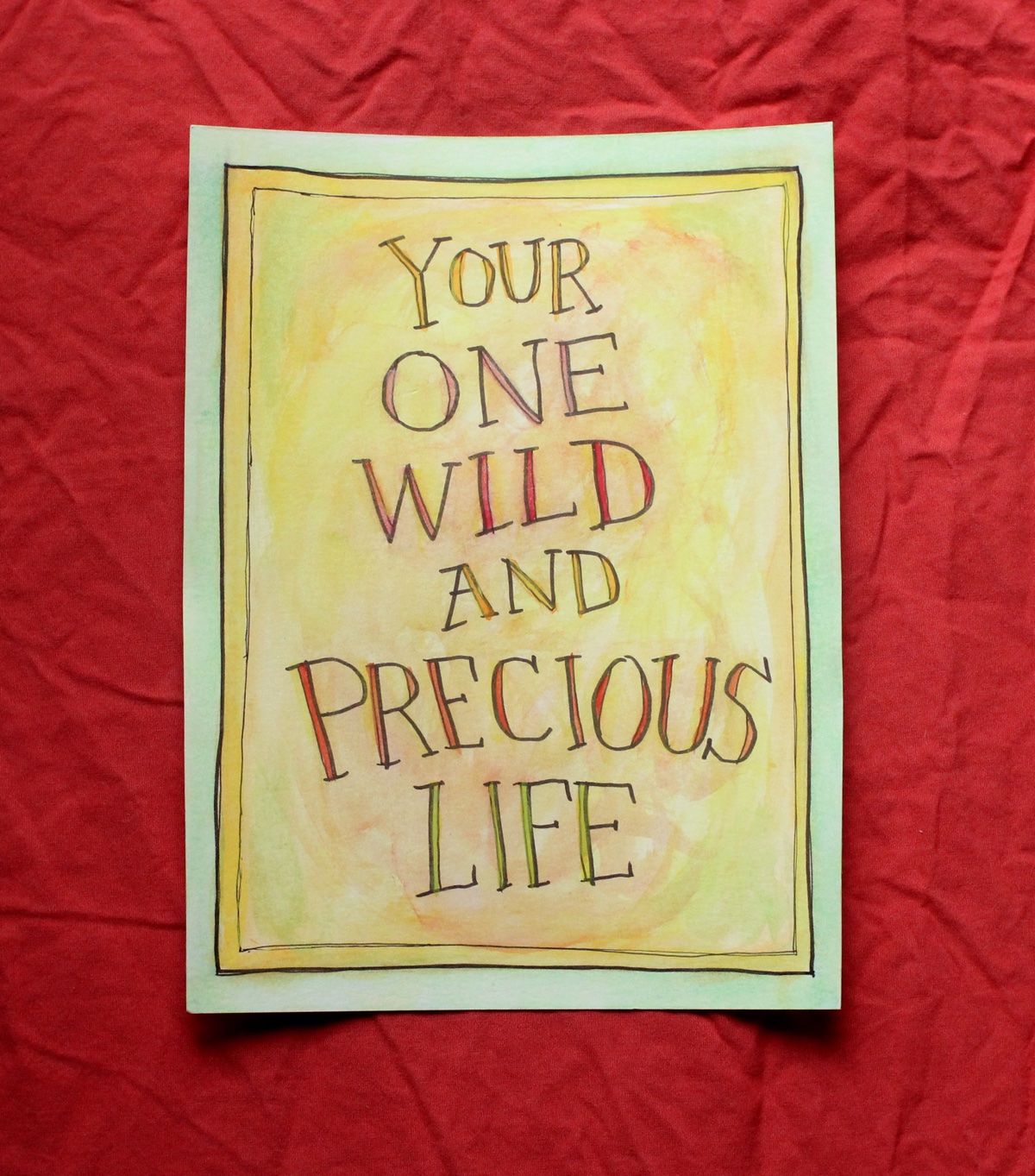 Your one wild and precious life - gregpak.net